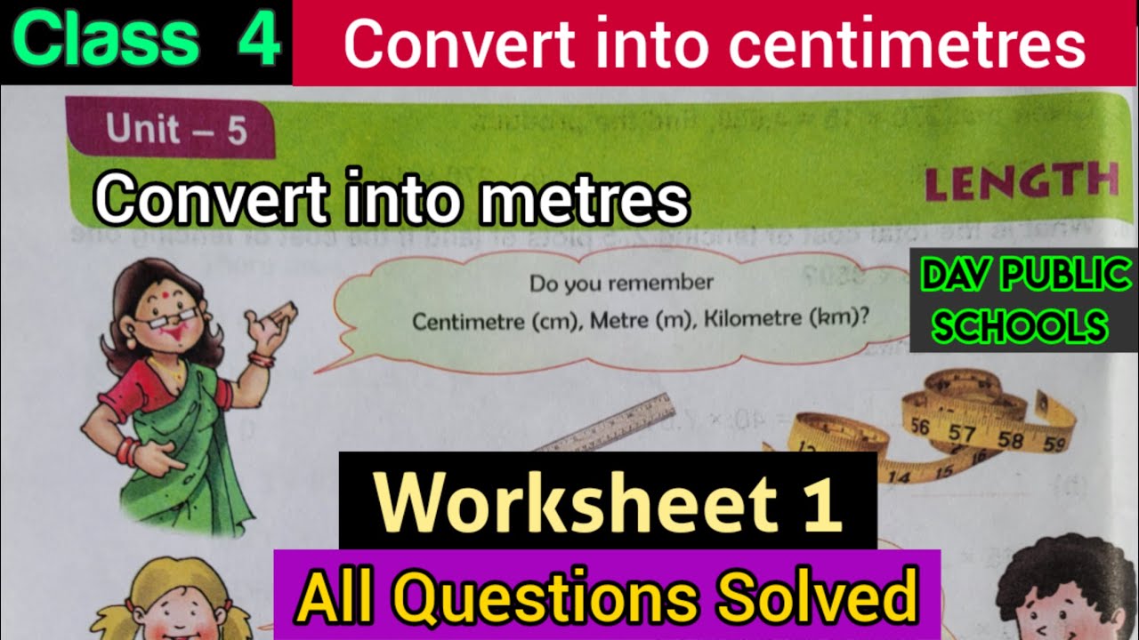 DAV class 4 maths Unit 5 Length Worksheet 1 - All Questions Solved ...