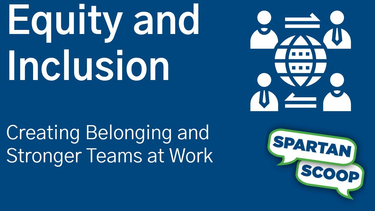 Equity & Inclusion – Creating Belonging and Stronger Teams at Work ...