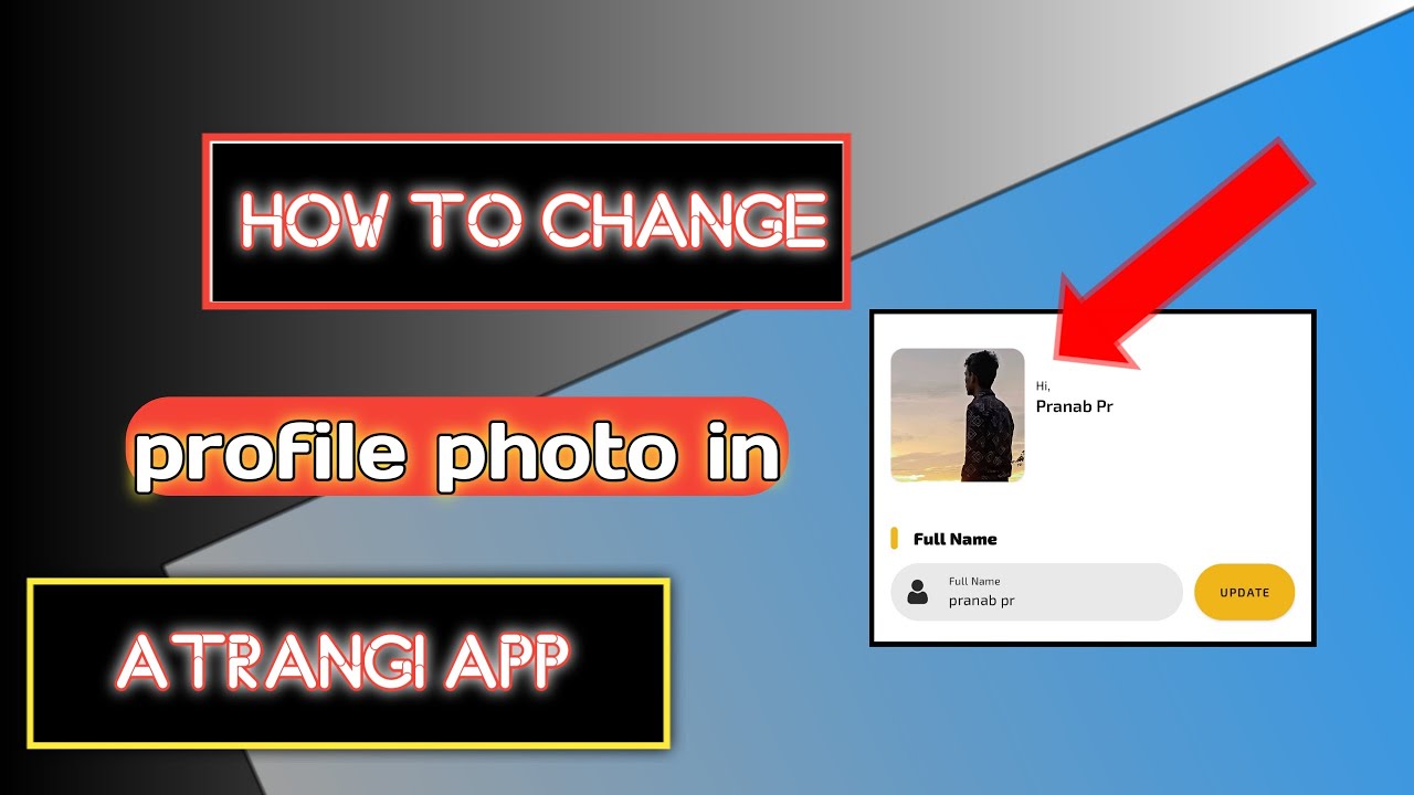 How To Change Profile Photo In Atrangi App Atrangi App Par Profile Photo Change Kaise Kare how-to-change-profile-photo-in-atrangi-app-atrangi-app-par-profile-photo-change-kaise-kare