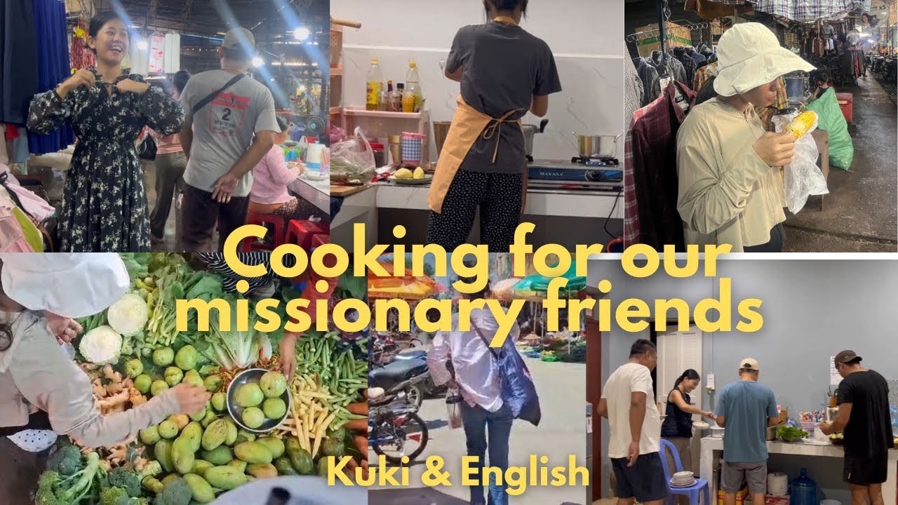 Cooking for missionaries 🩷 | Kuki & Nagas in Cambodia - YouTube