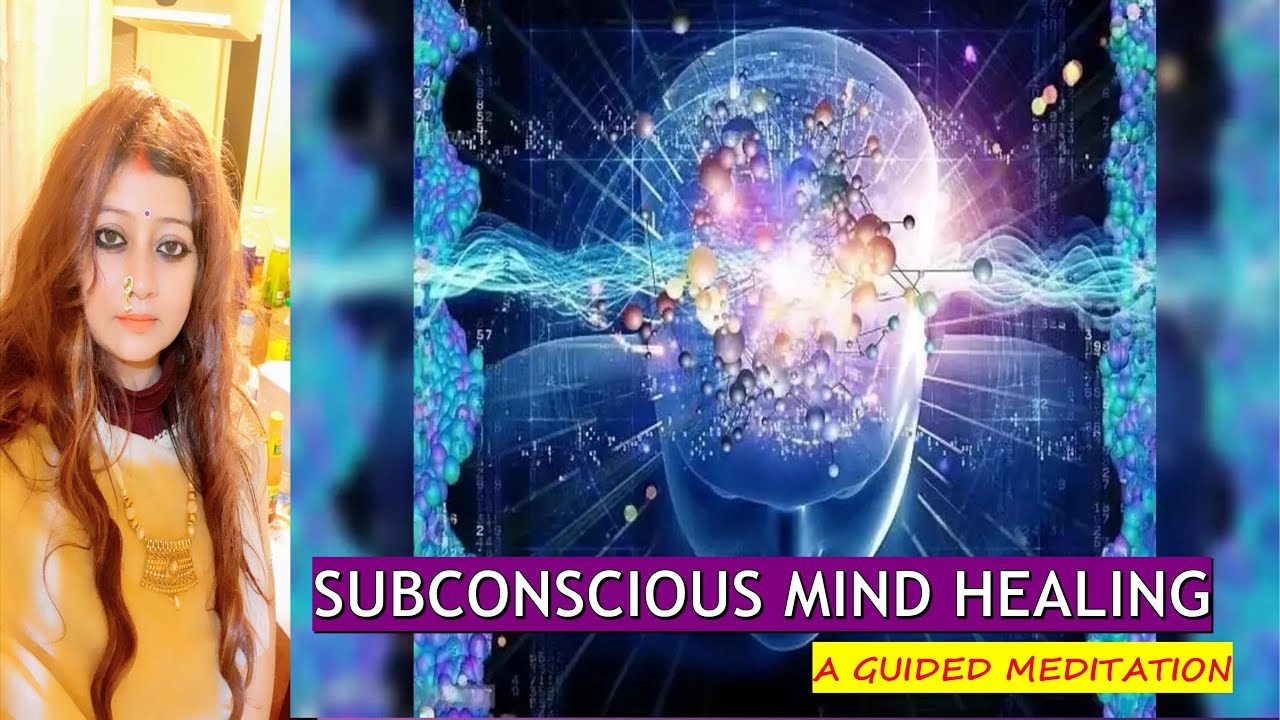 SUBCONSCIOUS MIND HEALING #guidedmeditation - YouTube