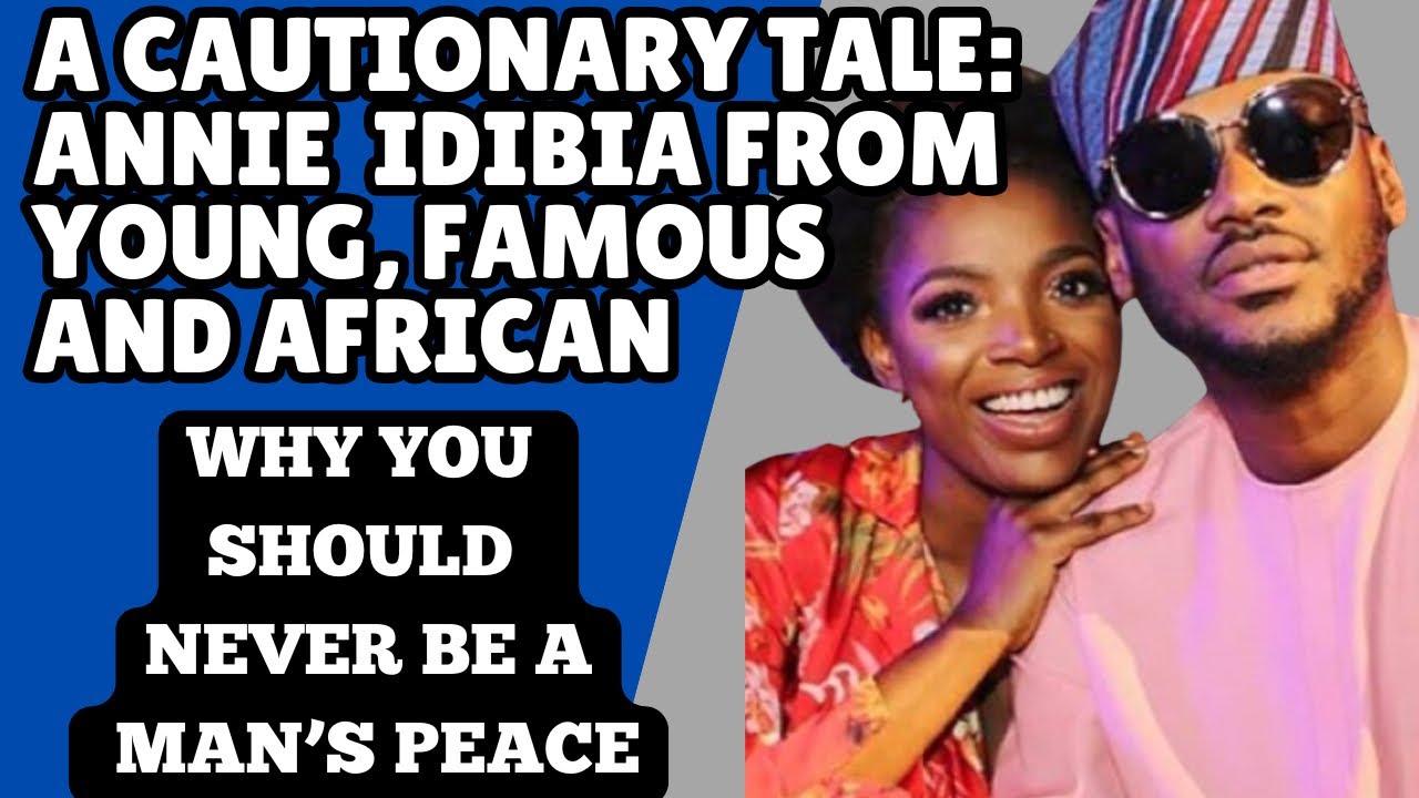 A Cautionary Tale: Annie Idibia From Young, Famous and African Why You ...