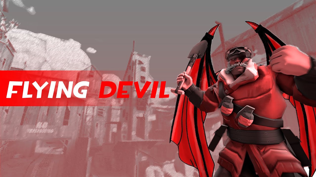 Flying Devil ~ A Team Fortress 2 Market Frag - YouTube