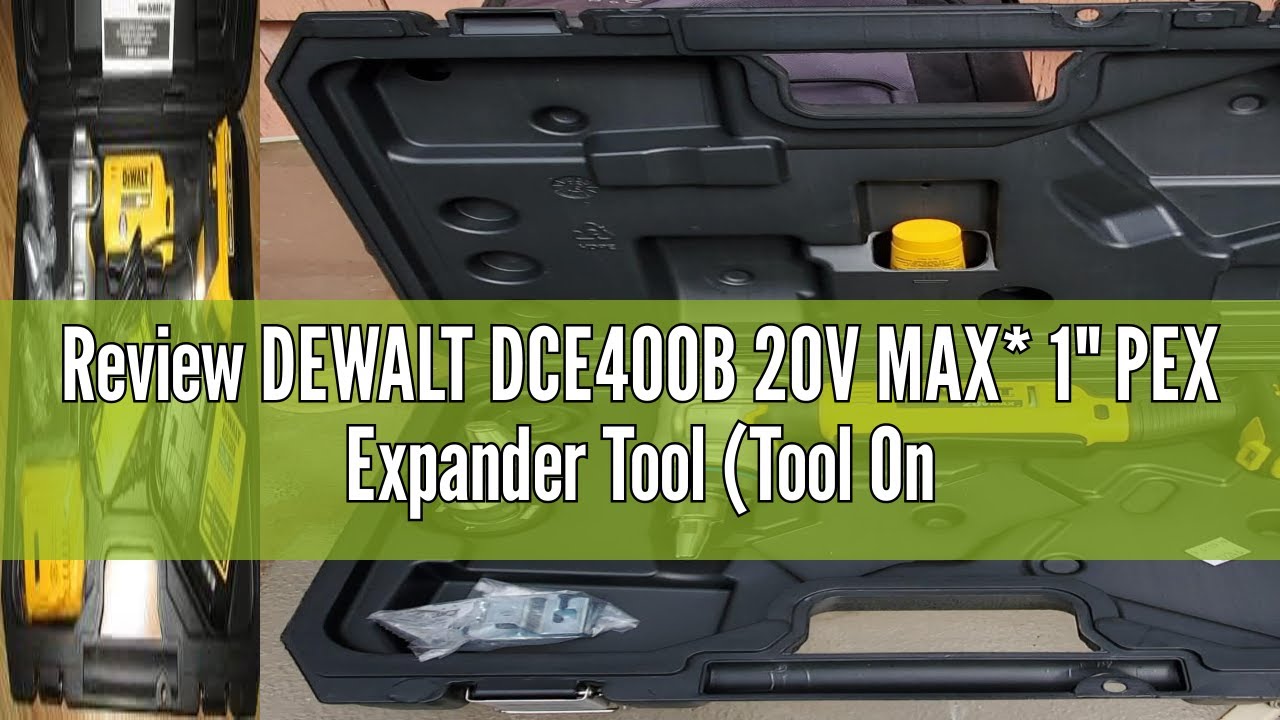 Review DEWALT DCE400B 20V MAX* 1" PEX Expander Tool (Tool Only) - YouTube