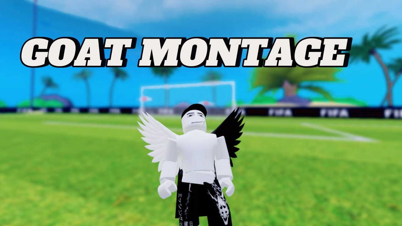 GOAT MONTAGE IN SUPER LEAGUE SOCCER (ROBLOX) - YouTube