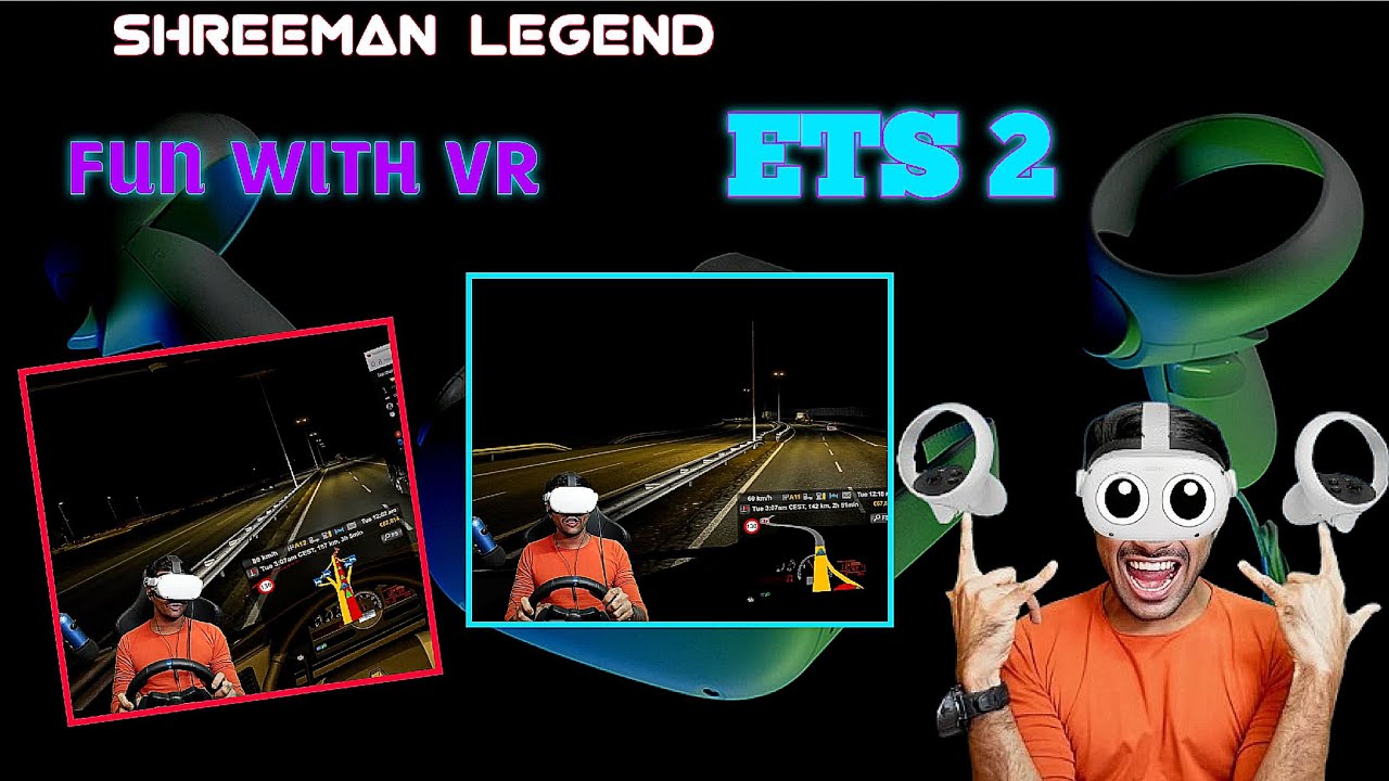 KING OF ETS2 - SHREEMAN PLAY IN VR FUNNY GAMEPLAY - #shreeram - YouTube