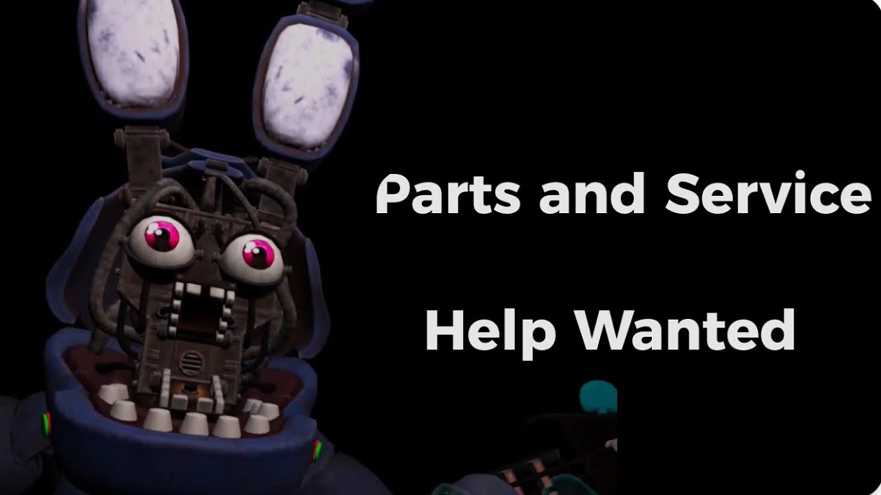 FNAF Help Wanted | Parts and Service - YouTube
