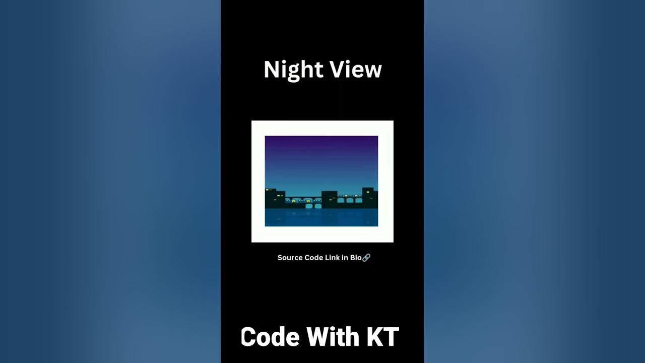 Making Night View Using Html Css Coding In Website Development Language Coding Html Short