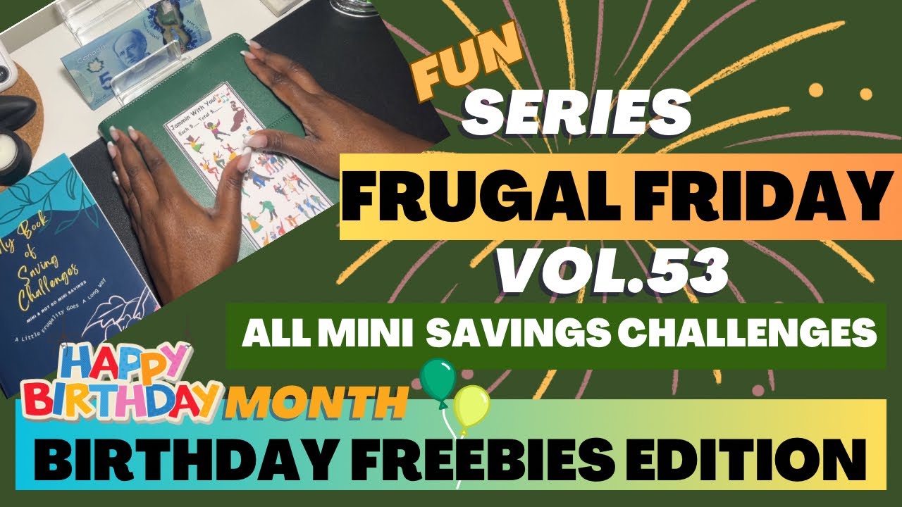 Mini Birthday FREEBIES Savings Challenge Cash Stuffing | Frugal Friday ...