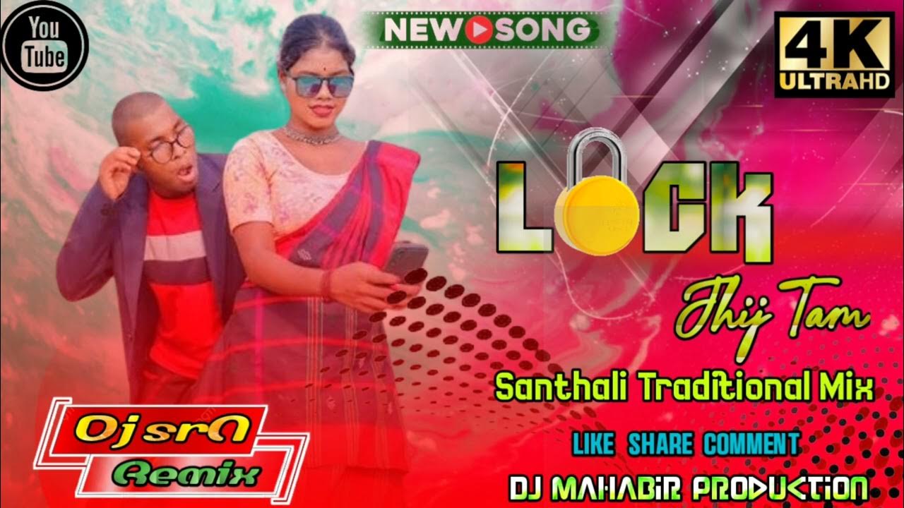 LOCK JHIJ TAM NEW SANTHALI TRADITIONAL 2024 VIDEO SONG DJ SRN REMIX - YouTube
