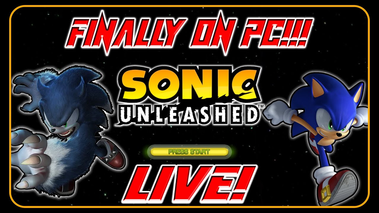 🔴IT FINALLY HAPPENED!!! | Sonic Unleashed Recompiled on PC | LIVE!🔴 ...