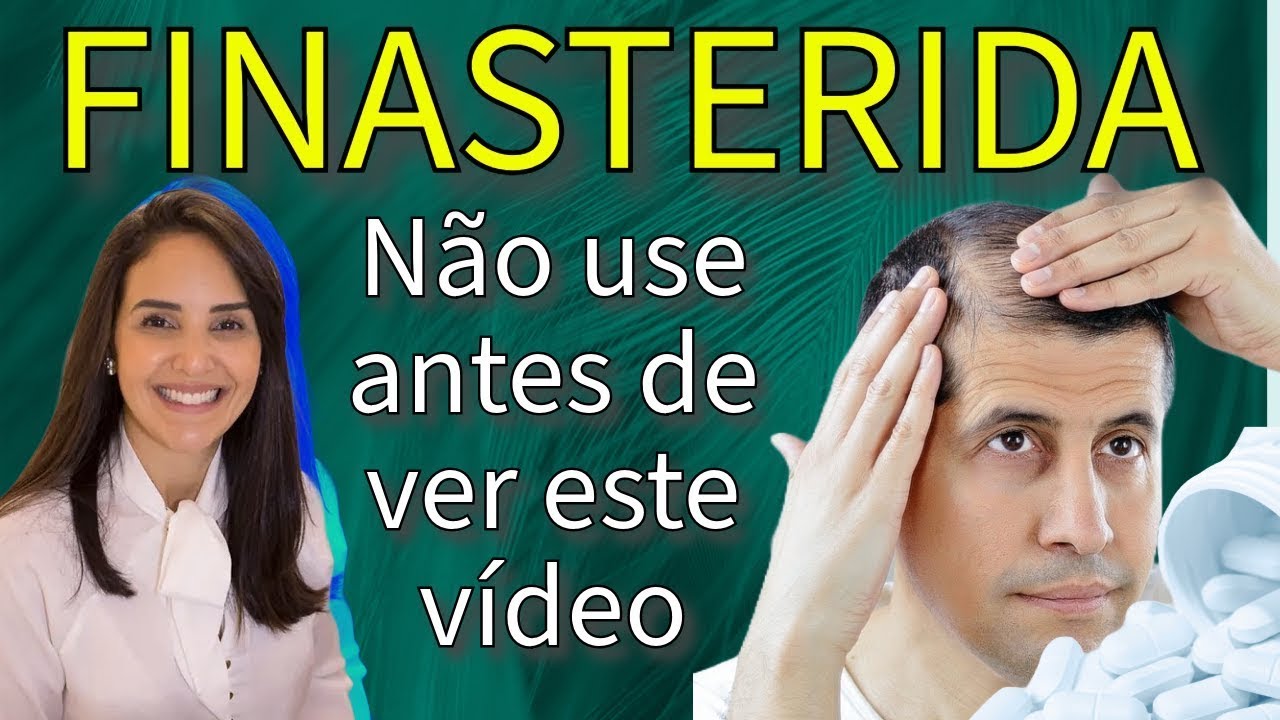 Finasterida: Benefícios, Riscos e Alternativas no Tratamento da ...