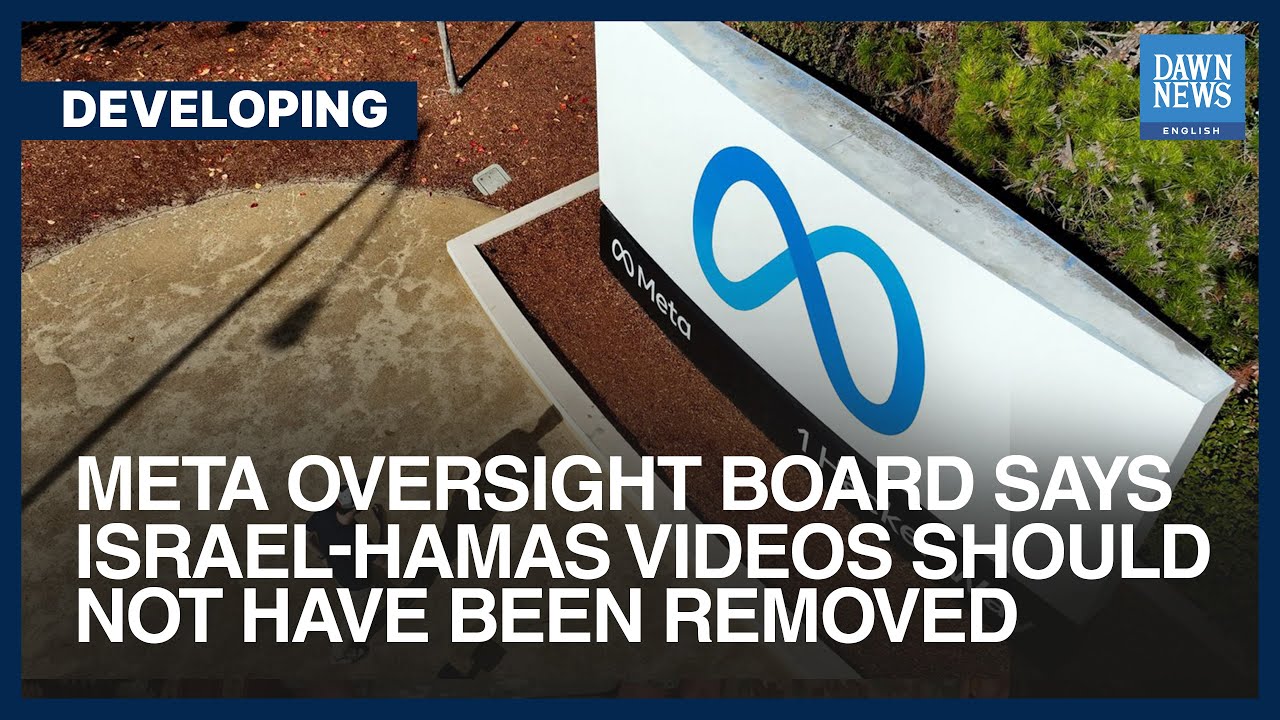 Meta Oversight Board Says Israel-Hamas Videos Should Not Have Been ...