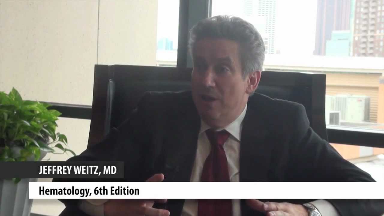 Dr. Jeffrey Weitz, an Elsevier author, at ASH 2012 - YouTube