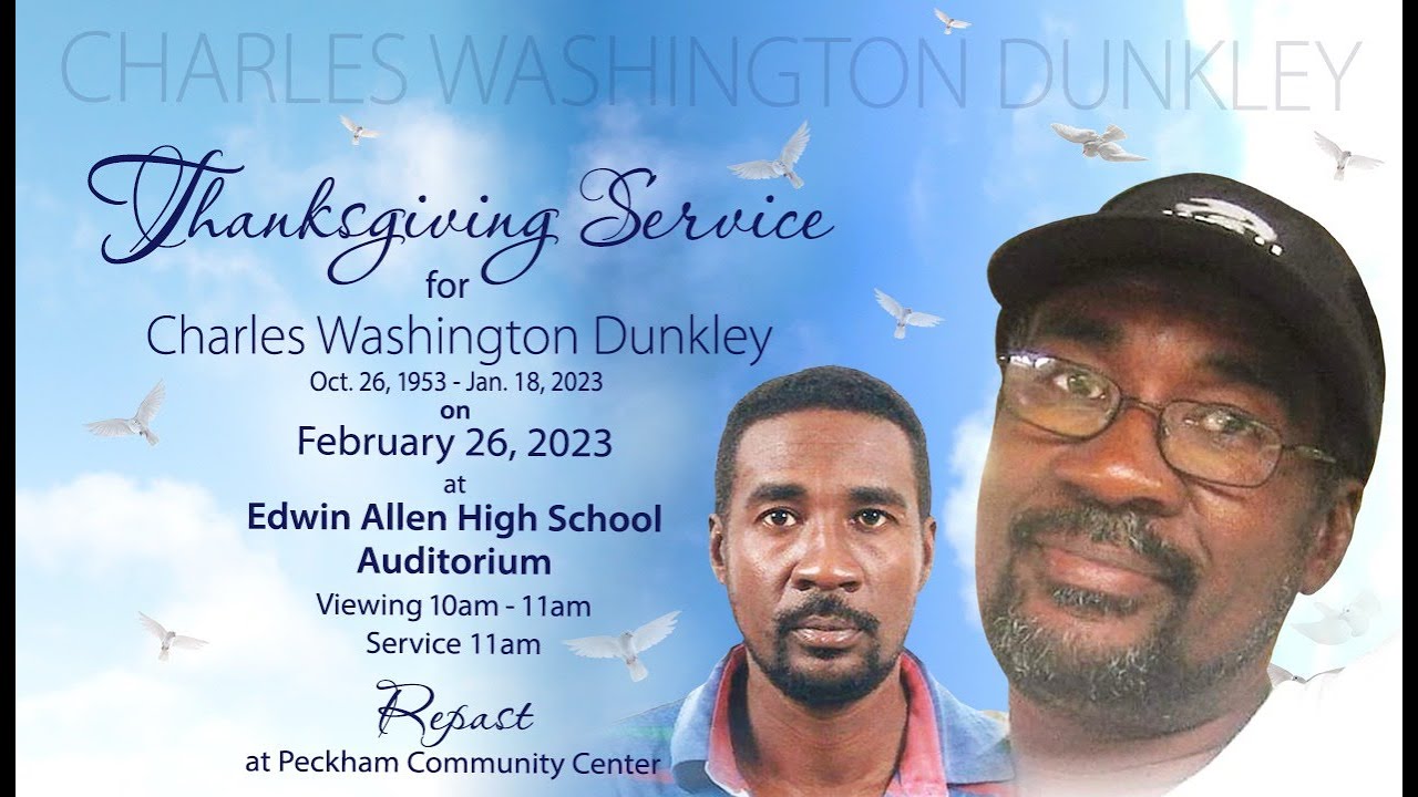 Thanksgiving Service For Charles Washington Dunkley - YouTube