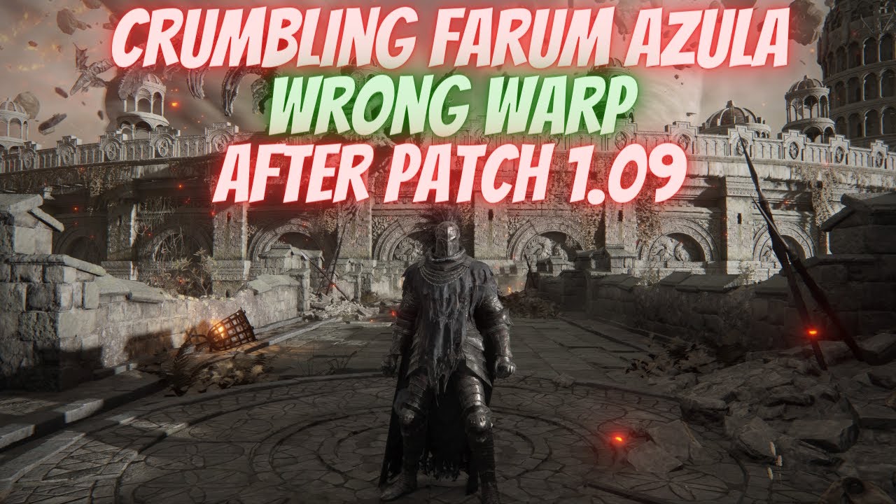 ELDEN RING | CRUMBLING FARUM AZULA WRONG WARP | EARLY SOMBER 7 | After Patch 1.09 - YouTube