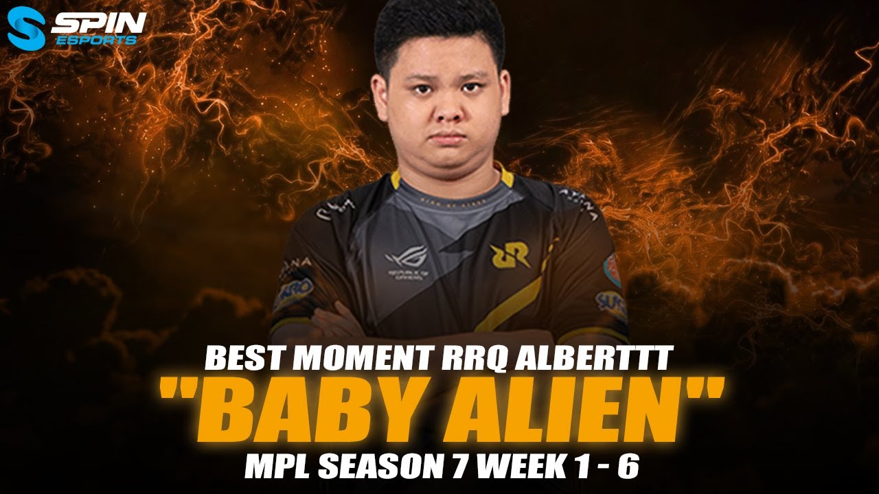 RRQ ALBERTT BEST MOMENTS MPL S7 WEEK 1-6 - SANG BAYI ALIEN! | SPIN ...