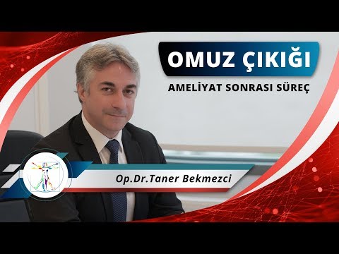Omuz Çıkığı Ameliyat Sonrası Süreç