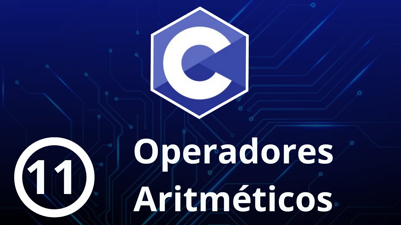 11. Curso Programación en C || Operadores Aritméticos y Precedencias ...