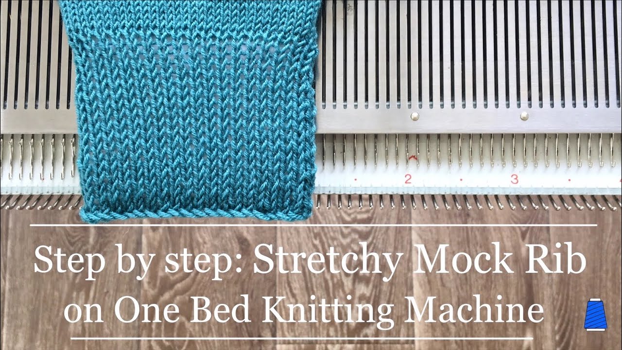 Mock Rib on One-Bed Knitting Machine | Ściągacz na maszynie ...