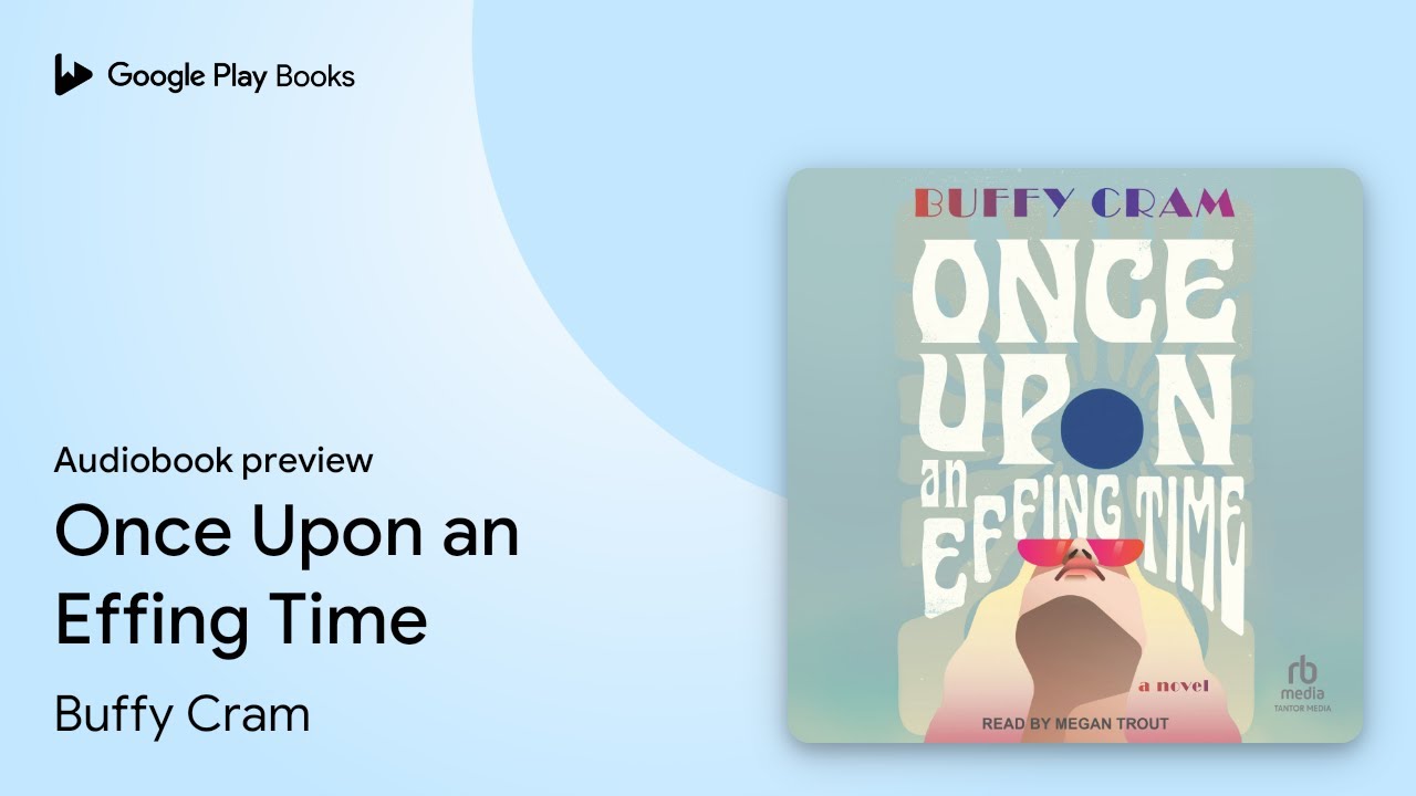 Once Upon an Effing Time by Buffy Cram · Audiobook preview - YouTube