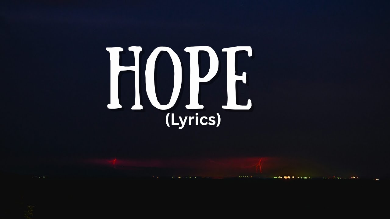 Hope (Lyrics) - YouTube
