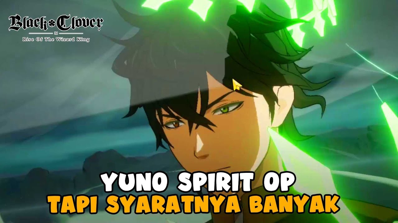 Yuno Mode Spirit OP Parah Bintang 2 CUKUP BANGET - Black Clover M - YouTube