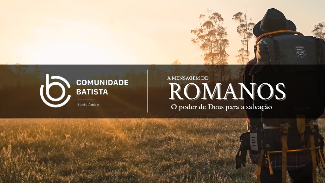 A mensagem de Romanos #58 - Como experimentar a vontade de Deus (Rm. 12 ...