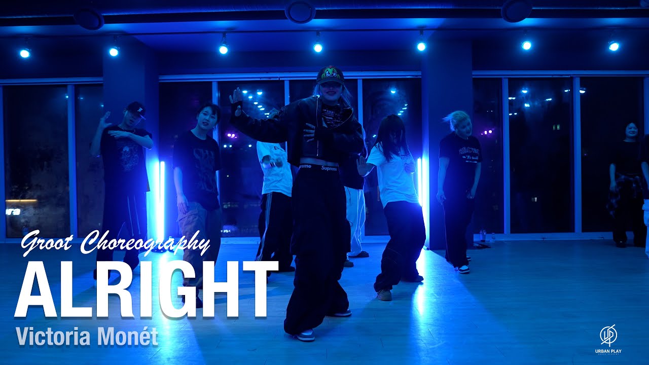 Alright - Victoria Monét / Groot Chroeography / Urban Play Dance ...