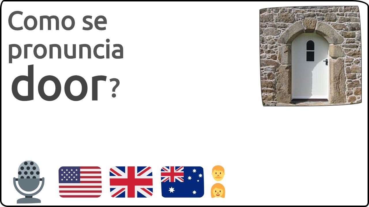 Como se pronuncia door en ingles 🇺🇸 🇬🇧 🇦🇺 - YouTube