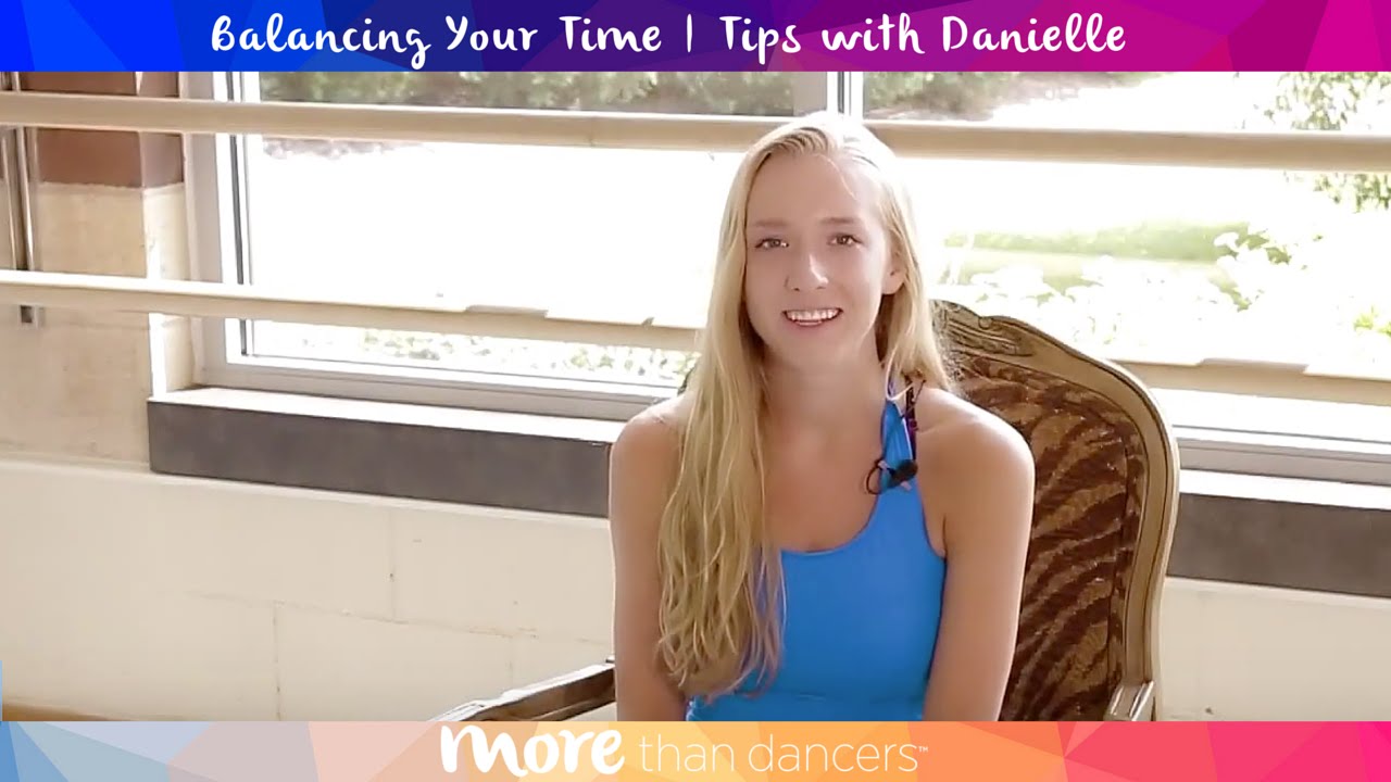 Balancing Your Time | Tips with Danielle - YouTube