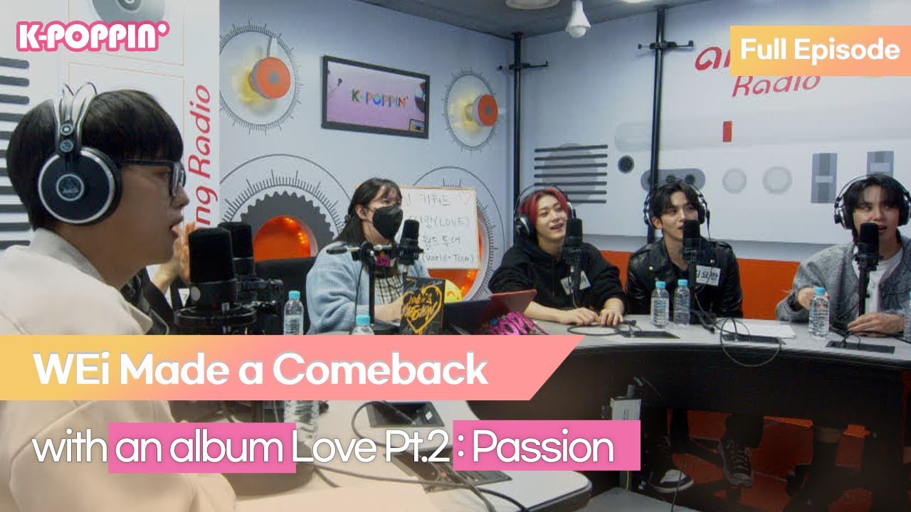 WEi (위아이) | Full Episode | K-poppin' - YouTube