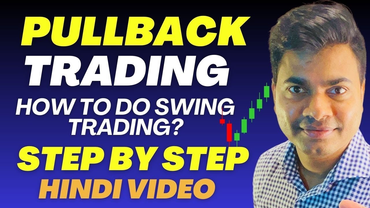 Live: Mastering Pullback Swing Trading In Hindi! Pullback Trading Strategies #lupinsharenews ...