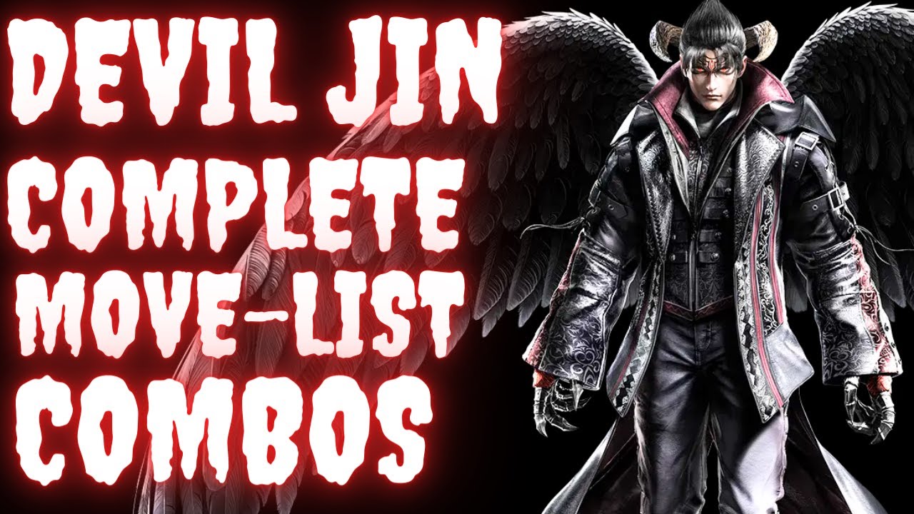 TEKKEN 8 || DEVIL JIN MOVE LIST & COMBOS || FINAL GAME RELEASE - YouTube