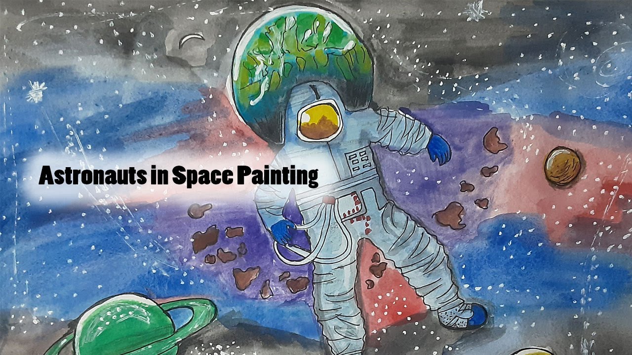 Astronauts in Space Painting - YouTube