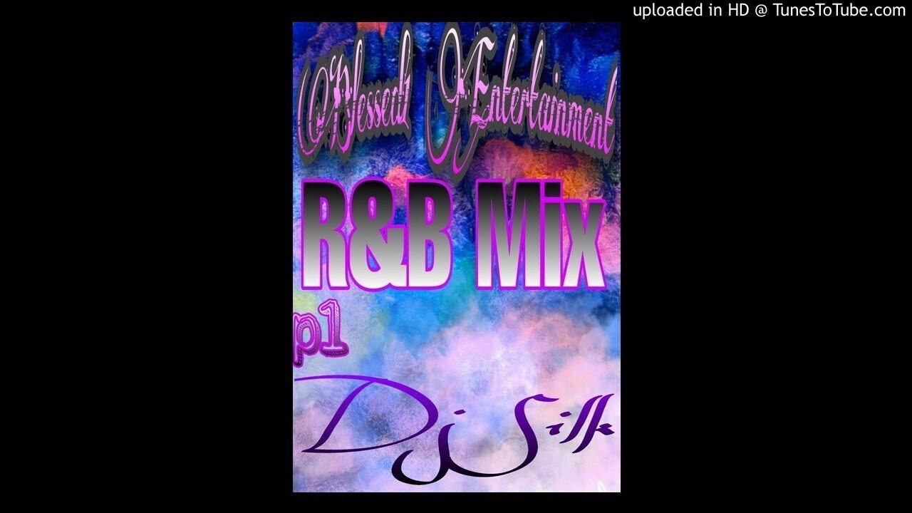 Dj Silk the Extraordinary R&B MIX2 - YouTube