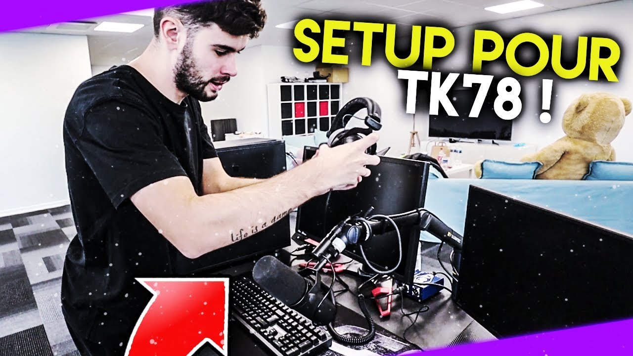 J'INSTALLE UN SETUP POUR TK78 AU LOCAL ! - YouTube