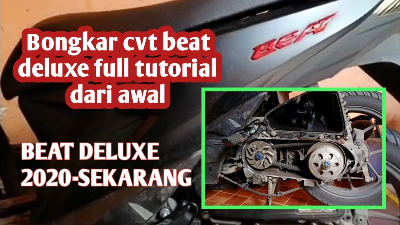 bongkar cvt beat deluxe 2020-sekarang - YouTube