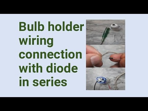 Bulb holder connection wiring with diode | Fixed a diode in bulb holder ...