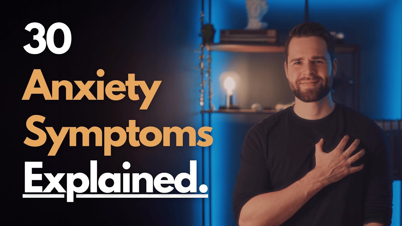30 Anxiety Symptoms Explained | What’s causing those weird sensations ...
