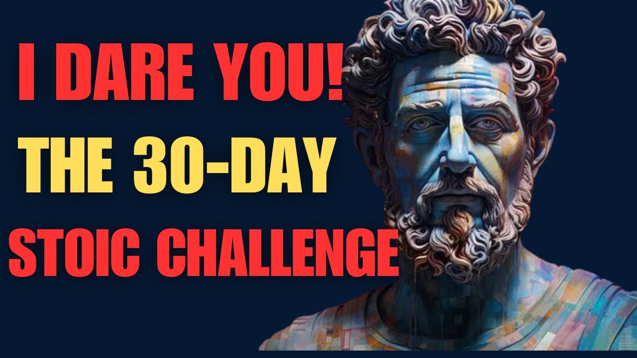 The 30-Day Stoic Challenge: Transform Your Life - YouTube