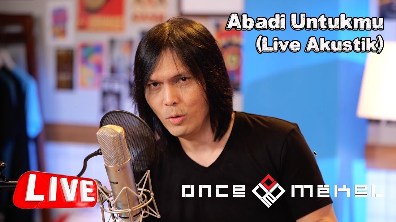 Abadi Untukmu - Live Akustik | Once Mekel - YouTube