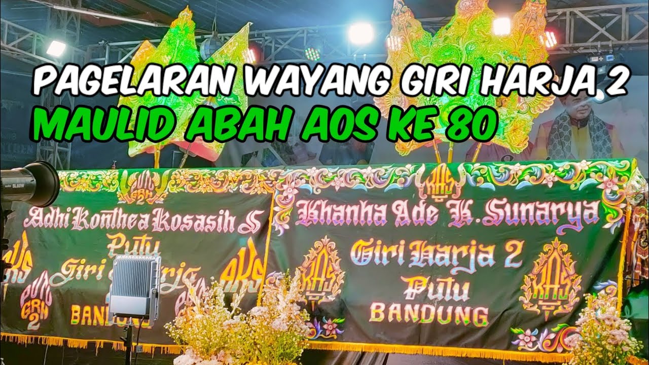 Live Pagelaran Wayang Golek Maulid Abah Aos Ke 80 - YouTube