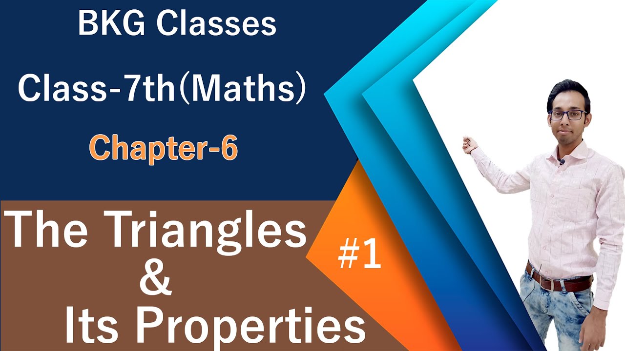 Class-7th Maths Chapter-6 The Triangles & Its Properties Video-1 - YouTube