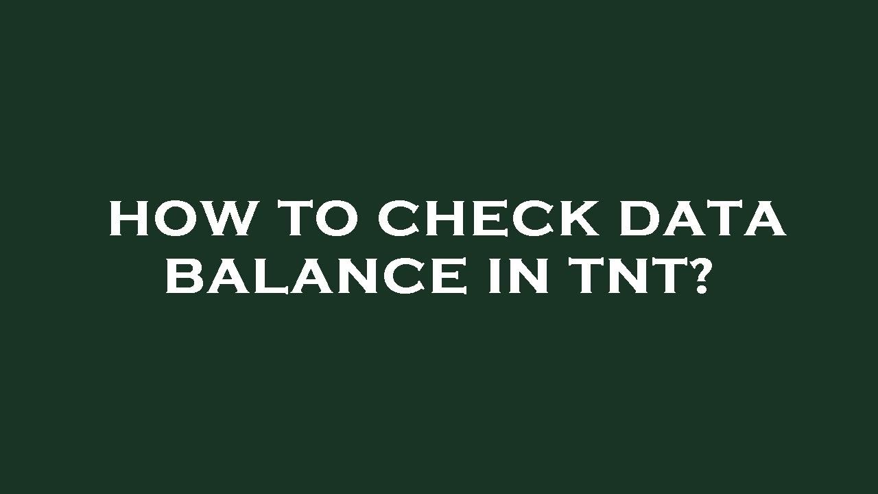 How To Check Data Balance In Tnt YouTube how-to-check-data-balance-in-tnt-youtube