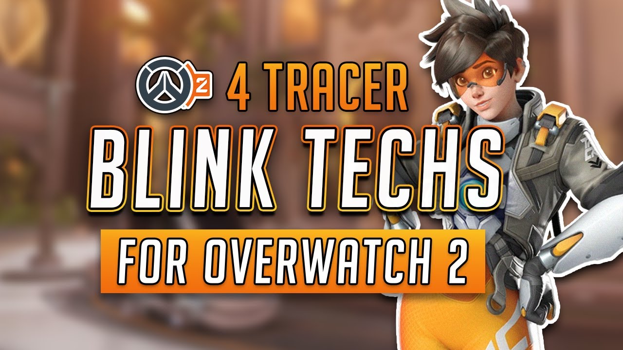 MASTER YOUR TRACER BLINKS - 4 Tracer Blink Techs for Overwatch 2 - YouTube