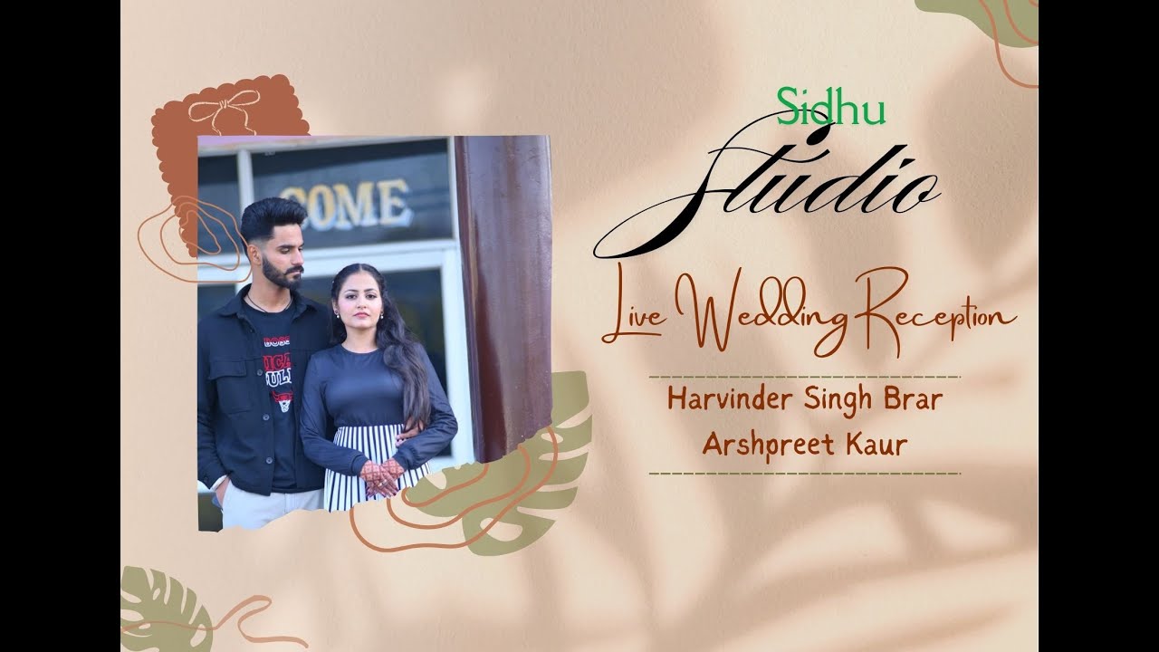 Harvinder Singh Brar Weds Arshpreet Kaur 🔴Live Sidhu Studio - YouTube