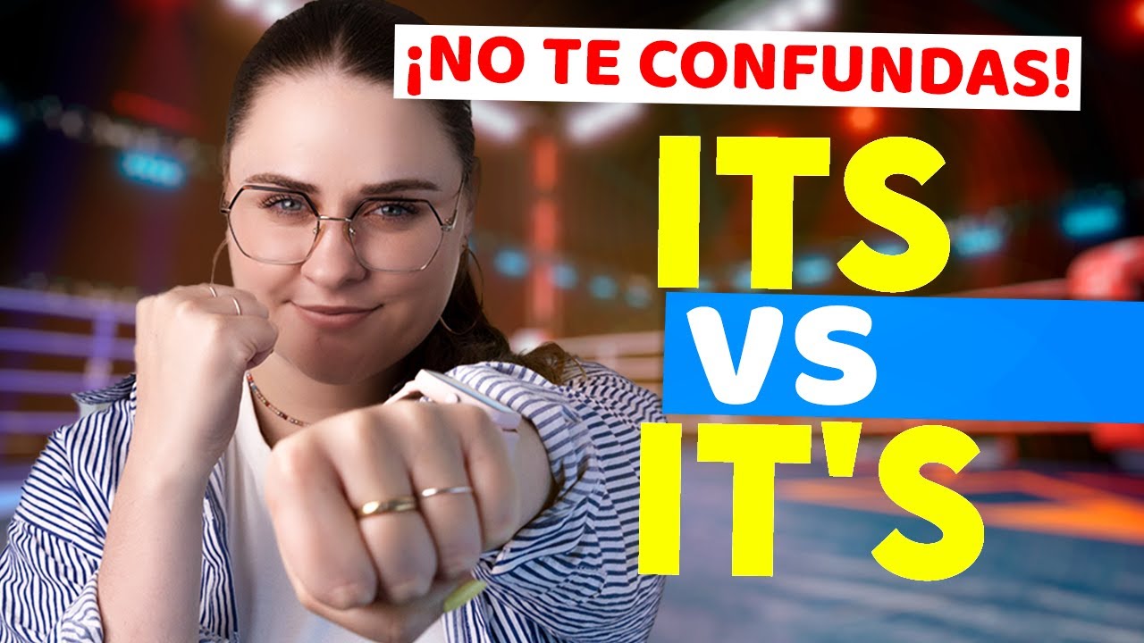 ITS vs IT'S: LA PELEA DEL SIGLO | ¿Cuál es la diferencia? - YouTube