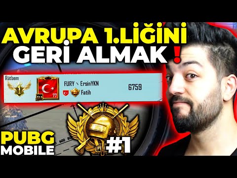 AVRUPA 1.LİĞİNİ TEKRAR GERİ ALMAK !! PUBG Mobile