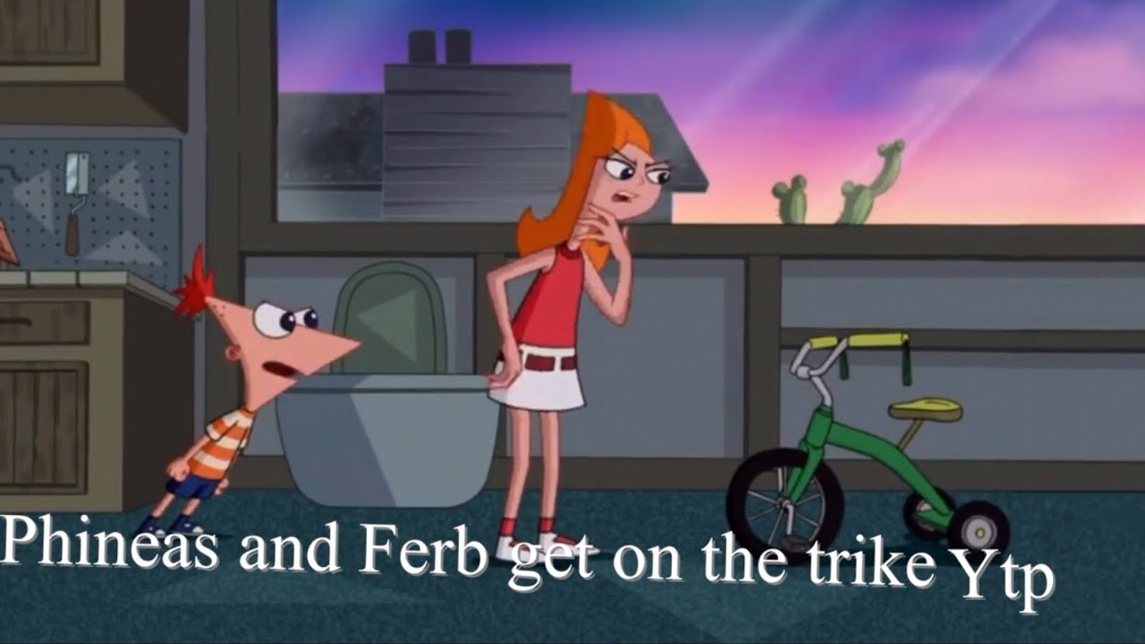 Phineas and Ferb get on the trike ytp - YouTube